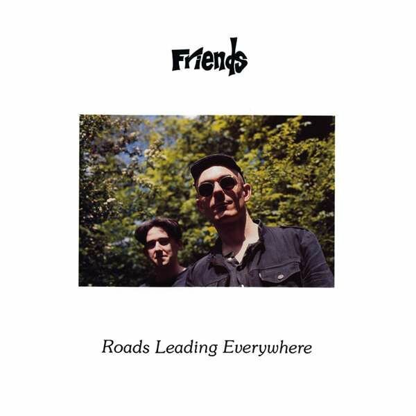 Диск Friends (UK) - Roads Leading Everywhere (1 CD)