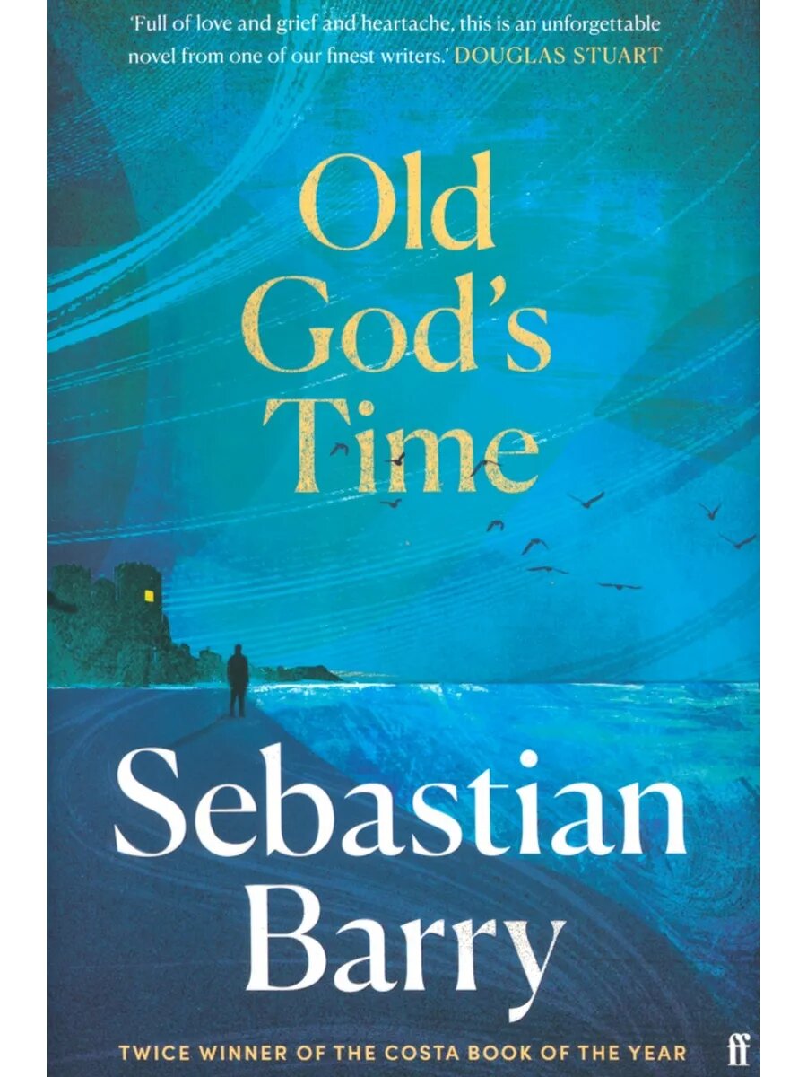 Old God’s Time: Sebastian Barry