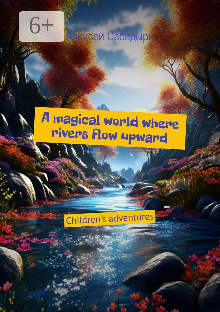 A magical world where rivers flow upward
