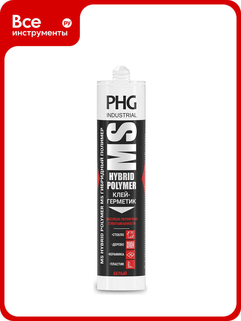 Клей герметик PHG Industrial MS STRONG FIX белый 300 мл, герметизации и склеивания