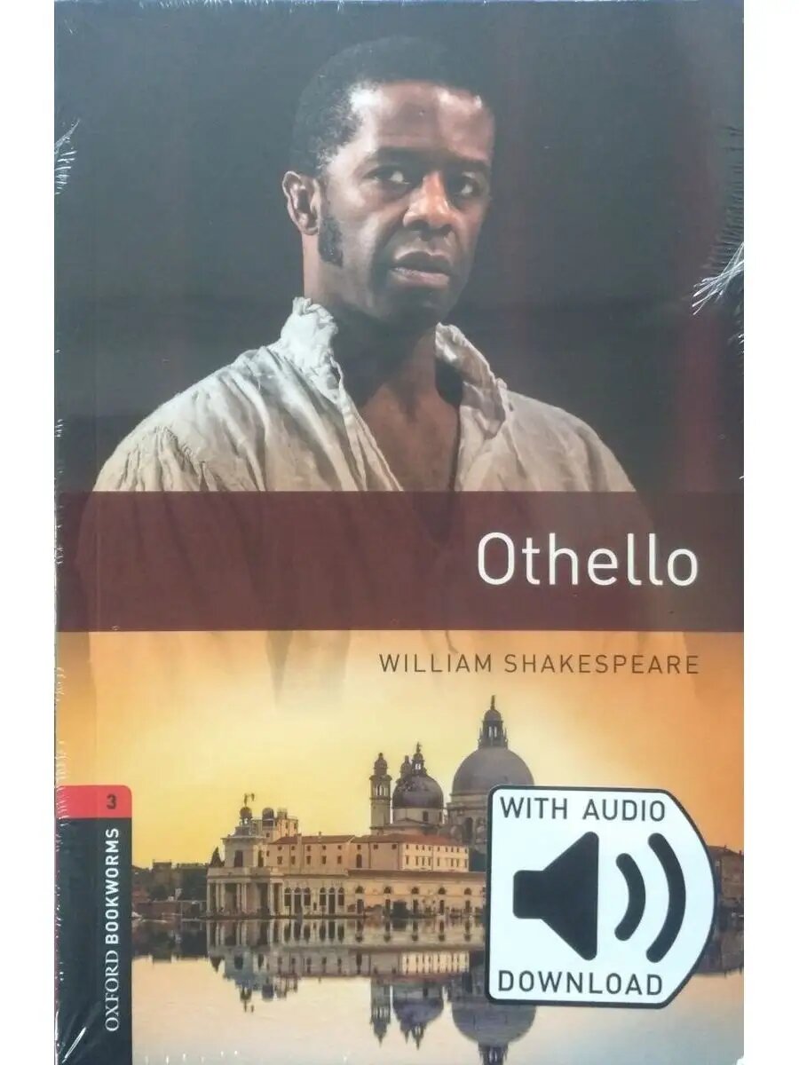Oxford Bookworms Library 3 Othello with Audio | Жизнь Отелло проходит гладко.