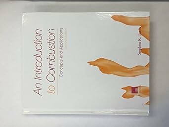 An Introduction to Combustion: Concepts and Applications (Mcgraw-Hill Series in Mechanical Engineering)