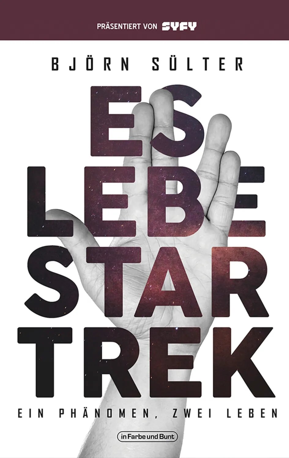 Es lebe Star Trek - Ein Phänomen, Zwei Leben [Цифровая книга]