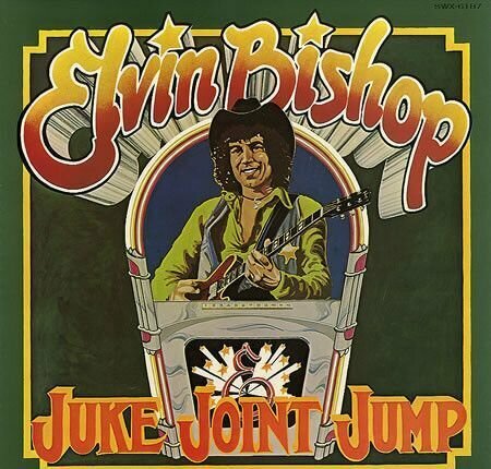 Виниловая пластинка Elvin Bishop Group - Juke Joint Jumрl (США) LР