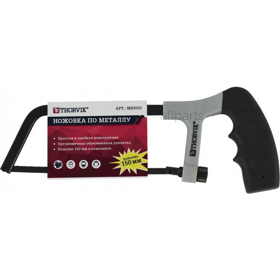 THORVIK MHS151 Ножовка по металлу мм THORVIK MHS151