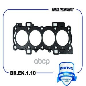 Прокладка гбц br. ek.1.10 ford focus, c-max 1.6 16v BRAVE арт. br. ek.1.10