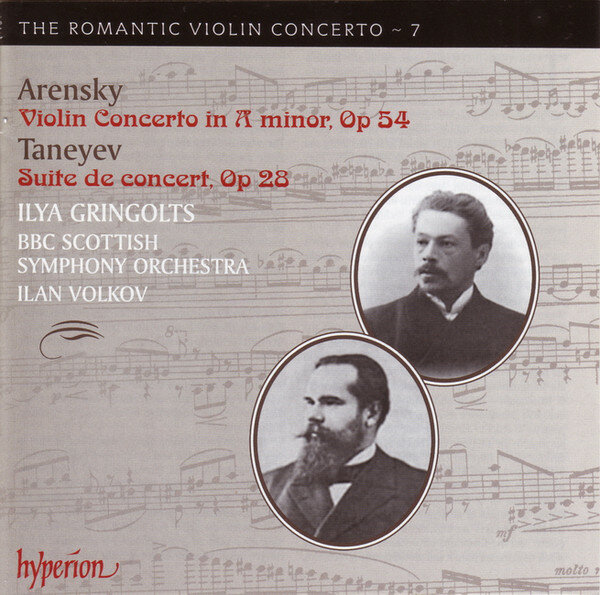 Диск The Romantic Violin Concerto, Vol. 7 – Taneyev & Arensky. Ilya Gringolts. BBC Scottish Symphony Orchestra, Ilan Volkov. (1 CD)