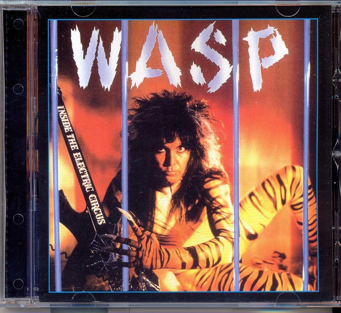 W.A.S.P. - Inside The Electric Circus (1997 Remaster + Bonus Track) 1986 г. Музыкальный диск