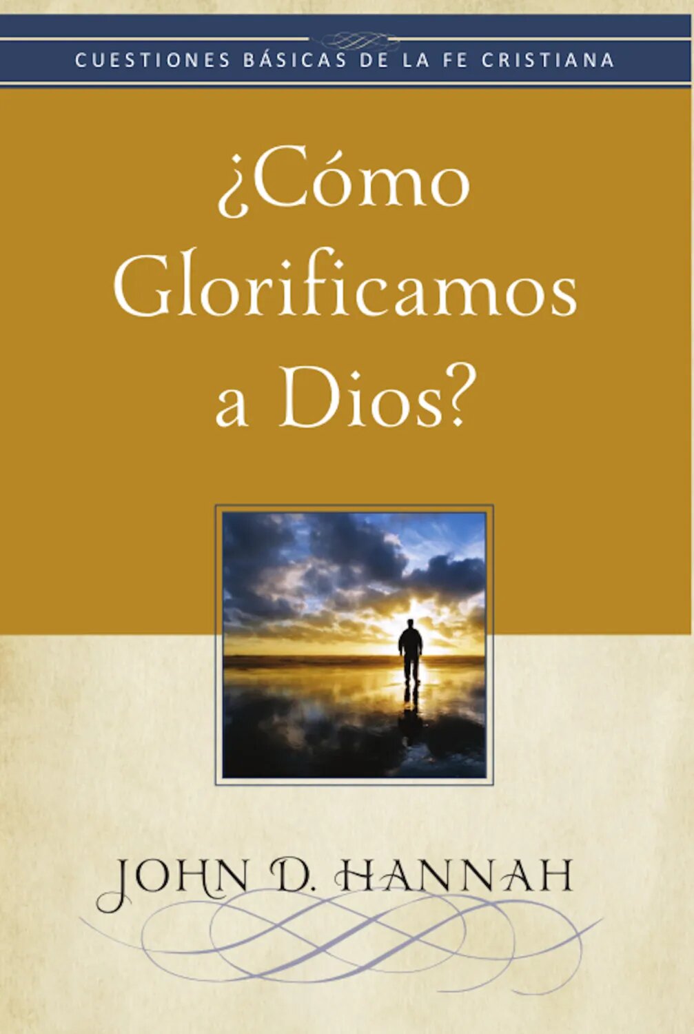 ¿Cómo glorificamos a Dios? [Цифровая книга]