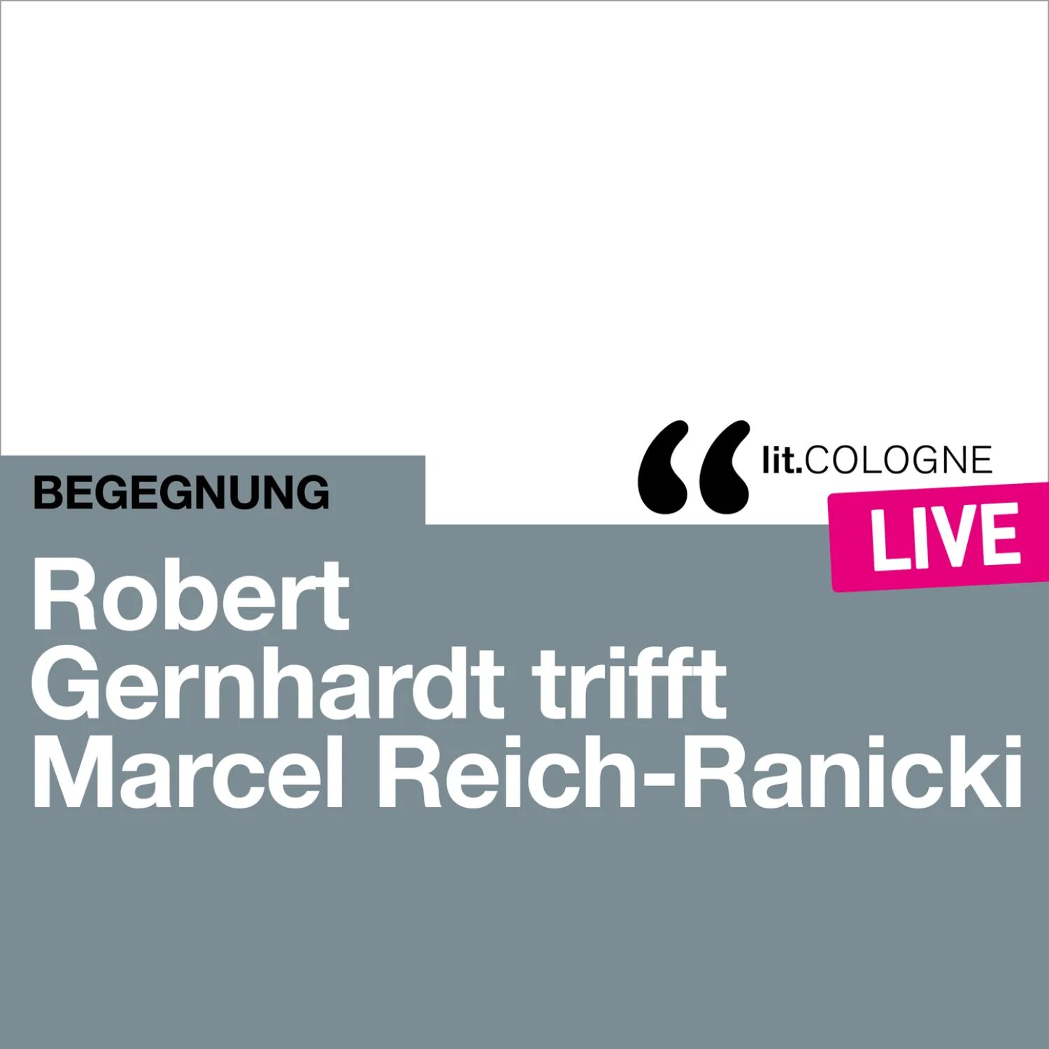 Robert Gernhardt trifft Marcel Reich-Ranicki - lit.COLOGNE live (Ungekürzt) [Аудиокнига]