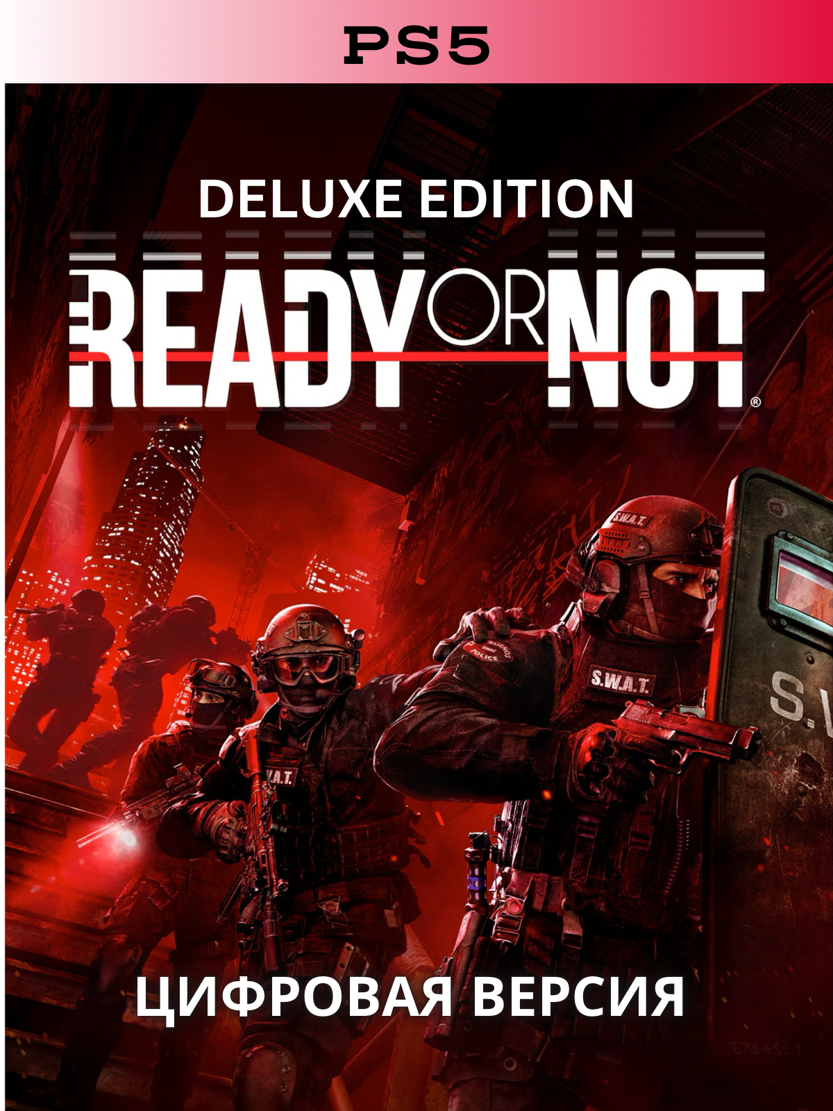 Ready or Not Digital Deluxe Edition на PS5