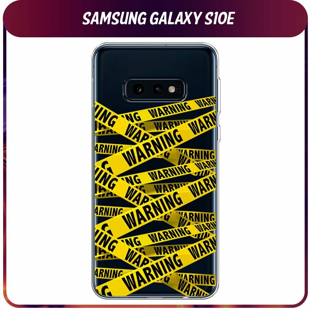 Чехол на Samsung Galaxy S10E / Самсунг Галакси S10E с принтом "Warning!", прозрачный