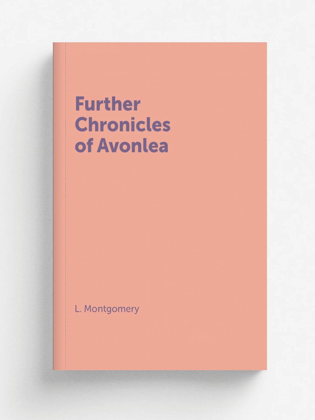 Further Chronicles of Avonlea