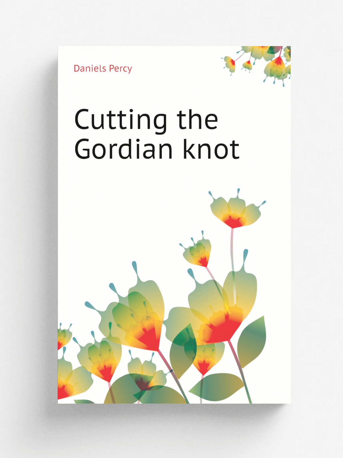 Cutting the Gordian knot | Daniels Percy | Репринт