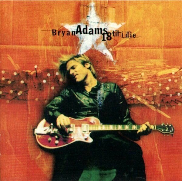 Bryan Adams - 18 Til I Die (1CD-Аудио, Россия 1996, VG+/VG)