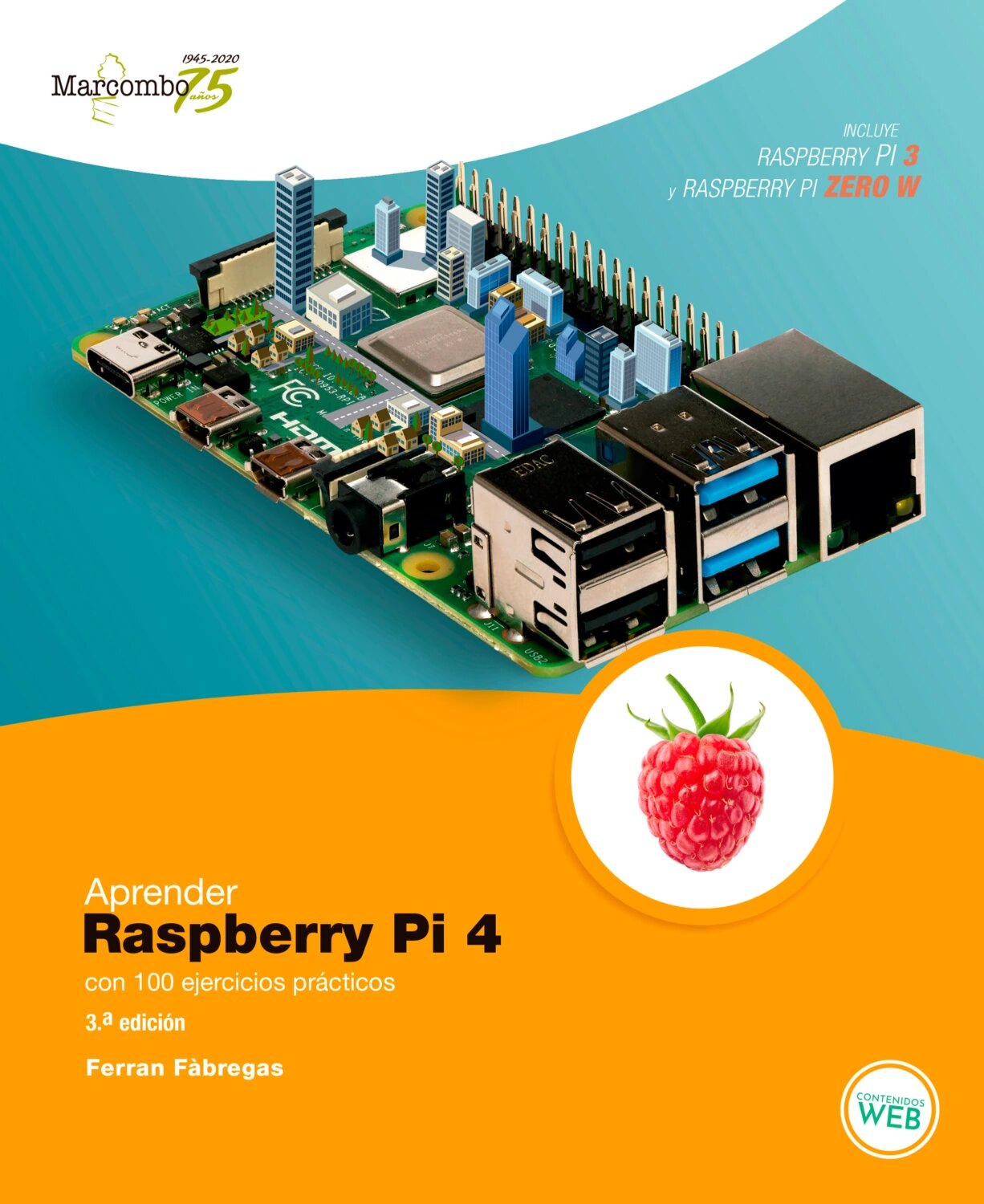 Aprender Raspberry Pi 4 con 100 ejercicios prácticos [Цифровая книга]