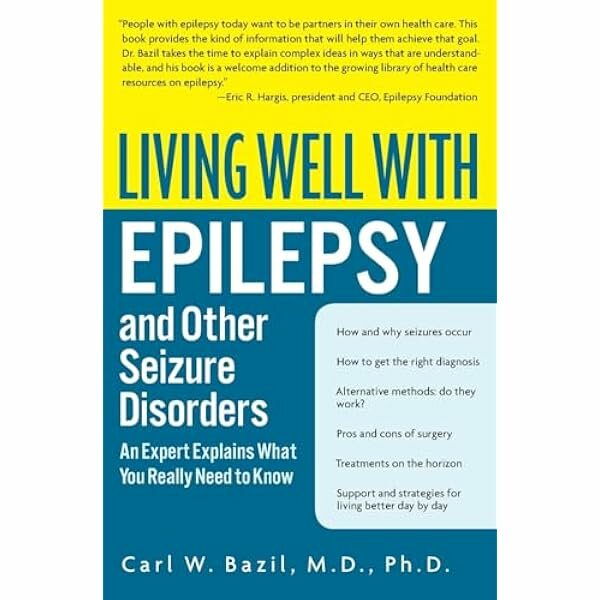 Living Well with Epilepsy and Other Seizure Disorders: An Expert Explains What You Really Need to Know (Living Well (Collins))，Reprinted paperback book