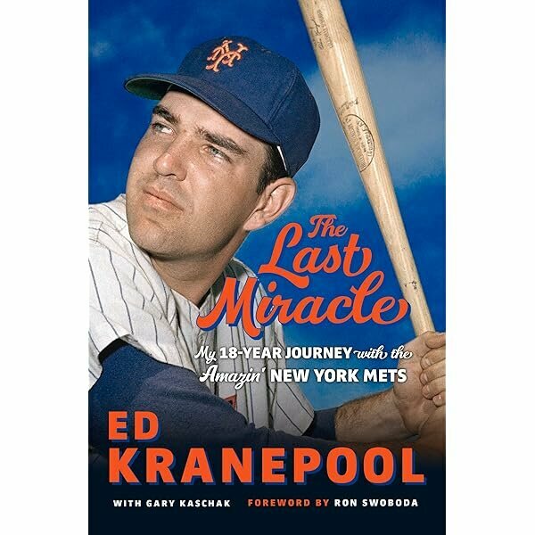 The Last Miracle: My 18-Year Journey with the Amazin' New York Mets，Reprinted paperback book