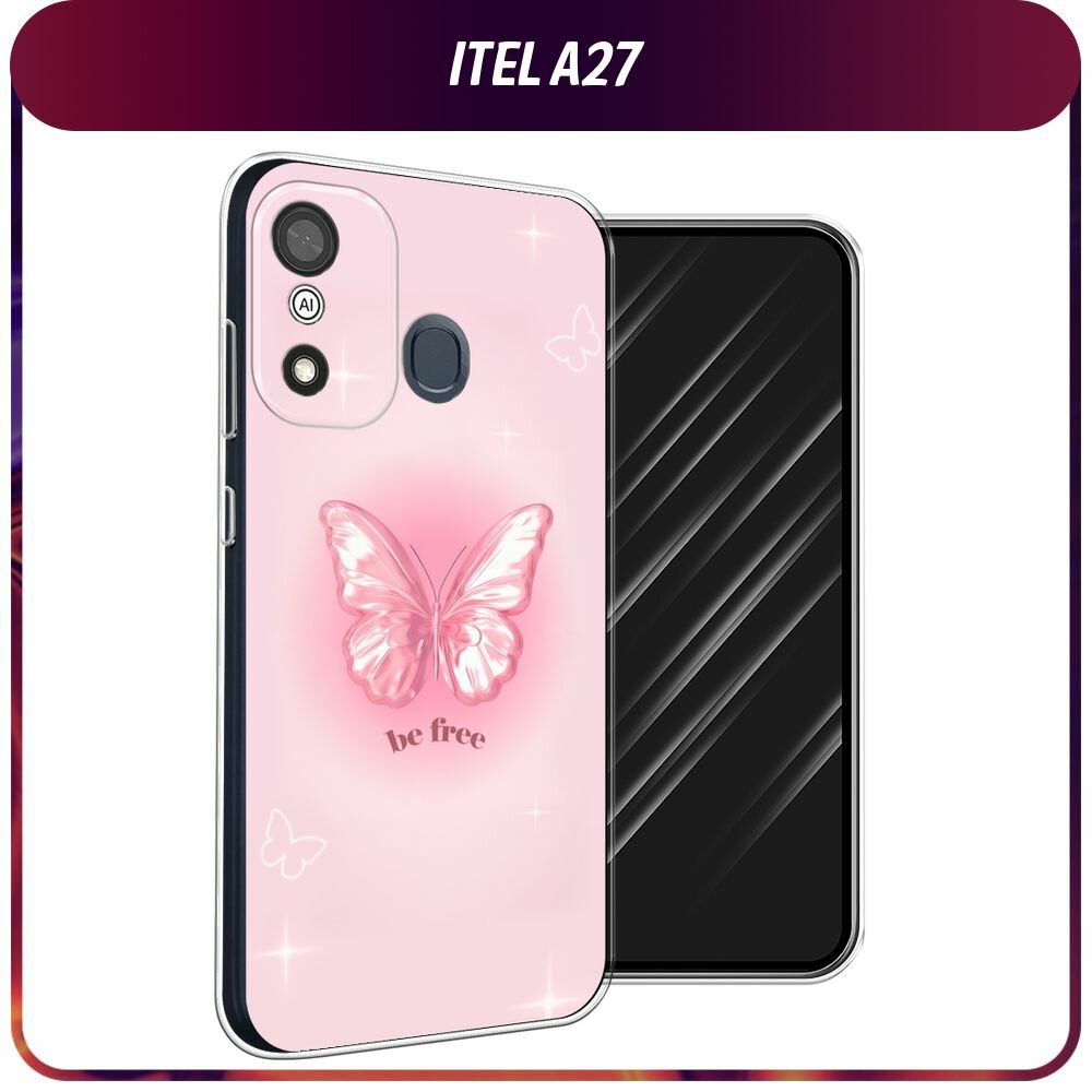 Чехол на Itel A27 / Ител А27 с принтом "Be free butterfly 1"