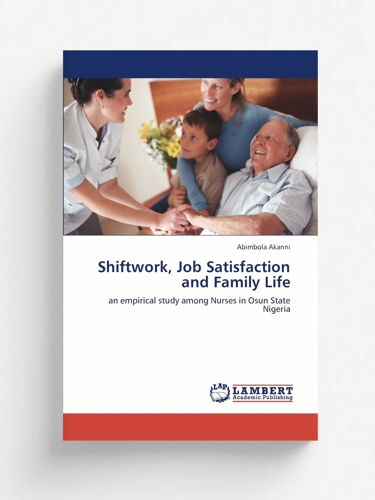 Shiftwork, Job Satisfaction and Family Life