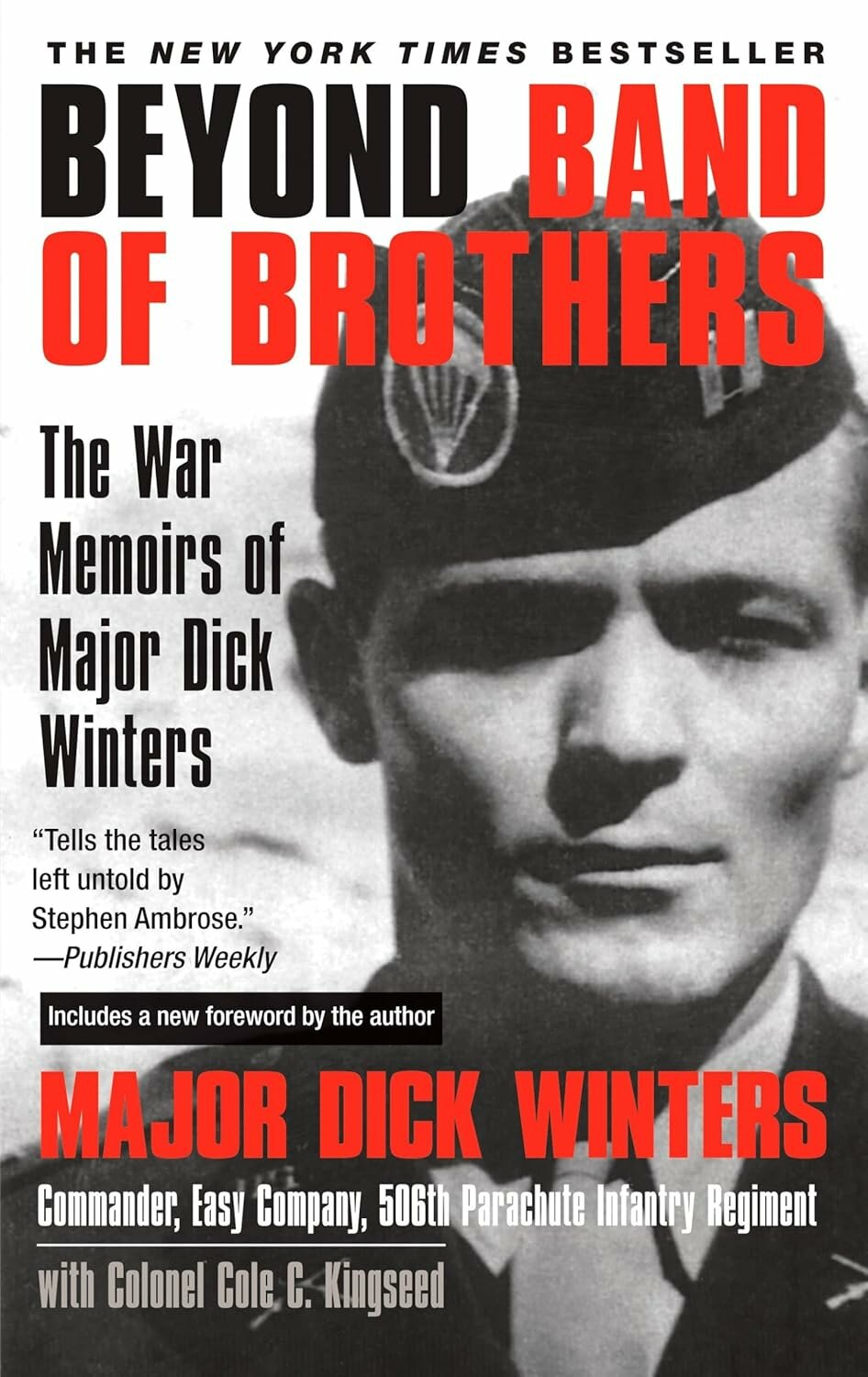 Beyond Band of Brothers: The War Memoirs of Major Dick Winters Reprinted books