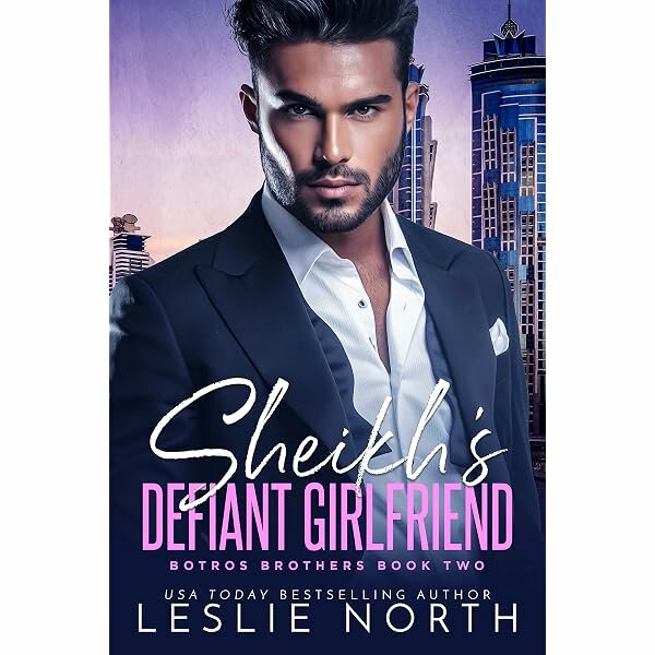 The Sheikh's Defiant Girlfriend : A Sheikh Romance with Forbidden Love (Botros Brothers Book 2)，Reprinted paperback book