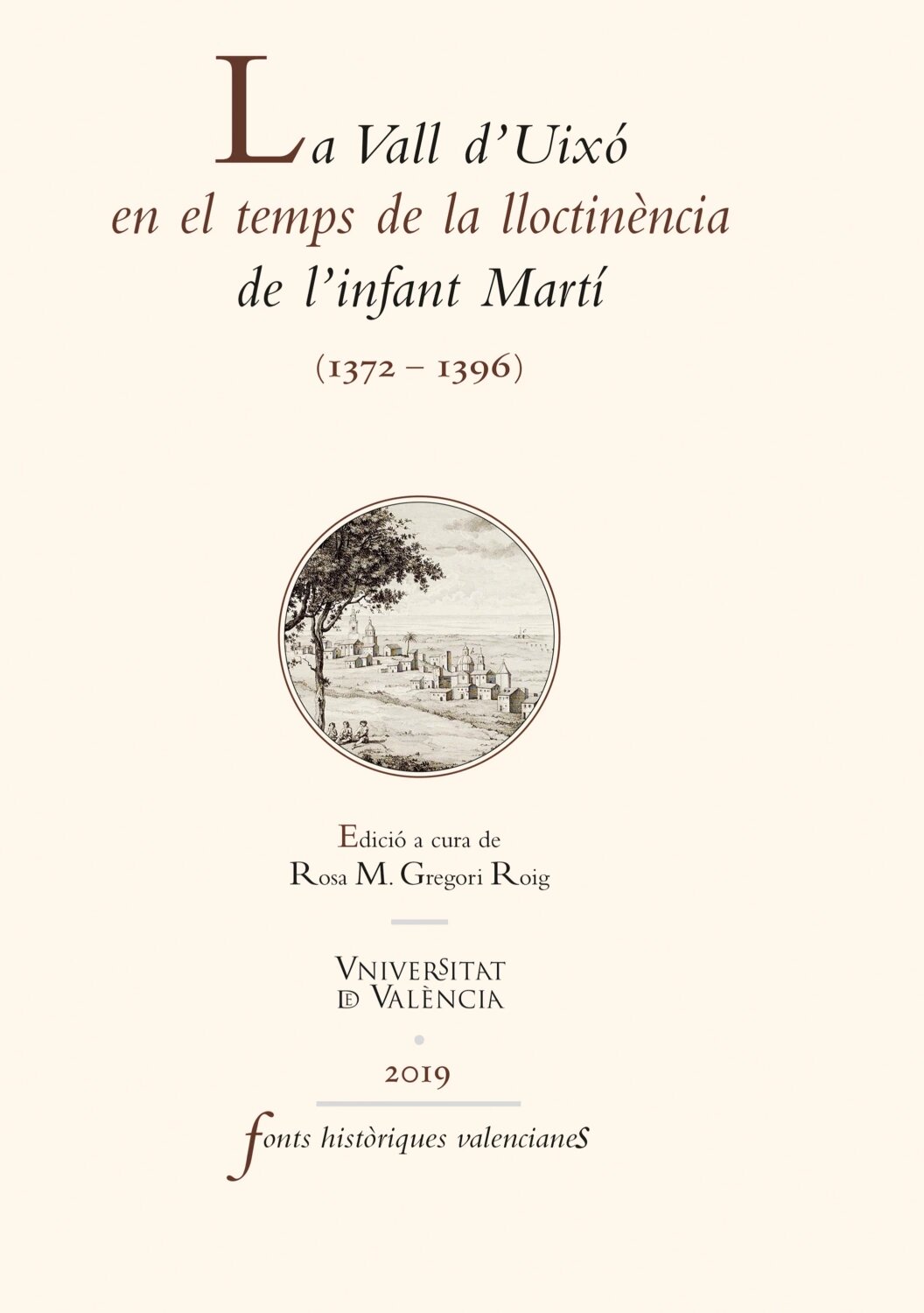 La Vall d'Uixó en el temps de la lloctinència de l'infant Martí [Цифровая книга]