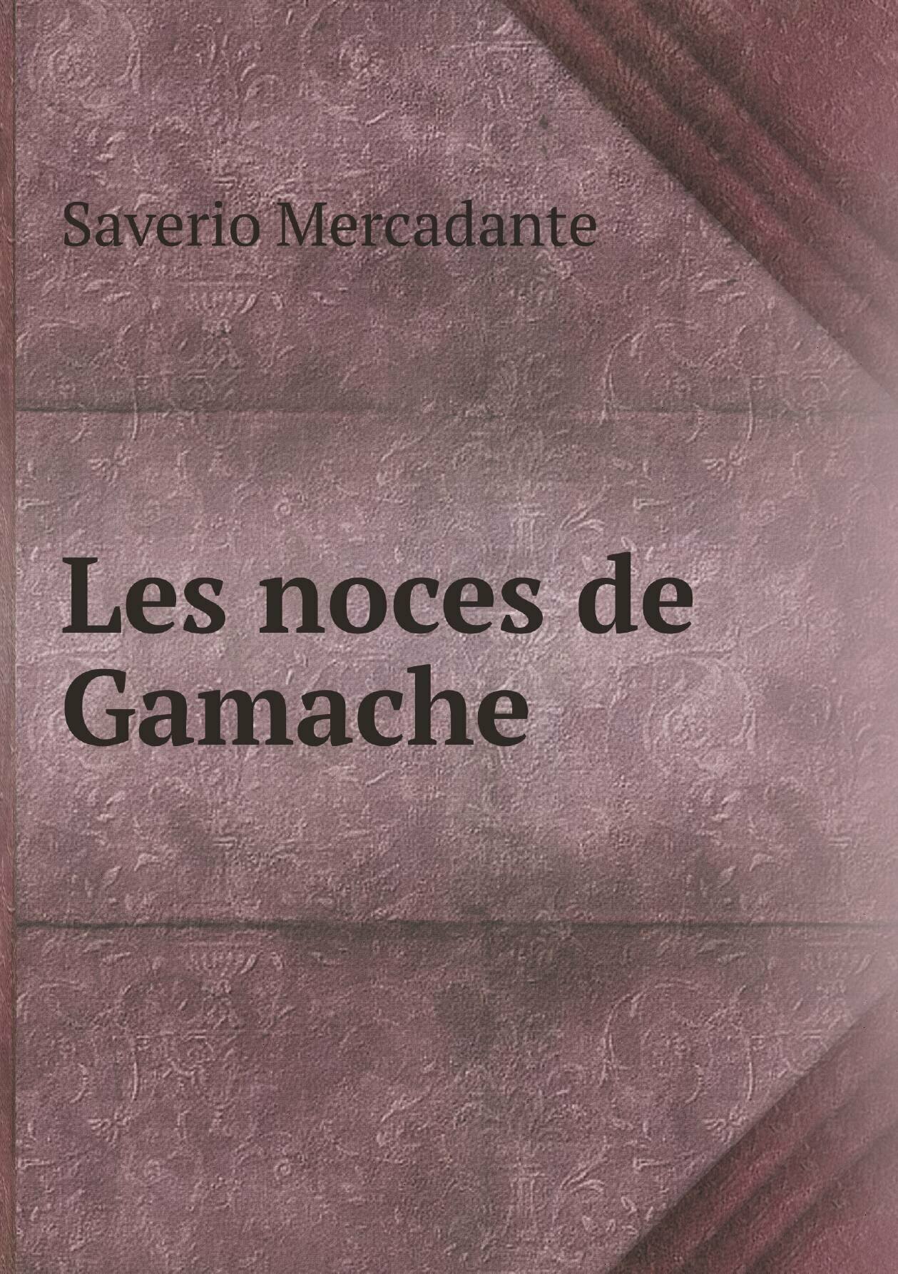 Les noces de Gamache