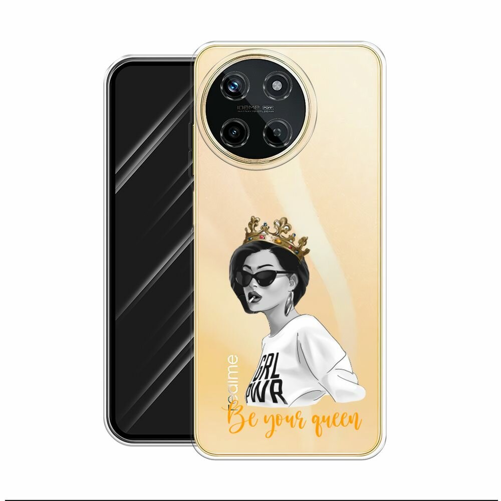 Чехол на Realme 11 4G / Реалми 11 4G с принтом Be your Queen, прозрачный — фото 1