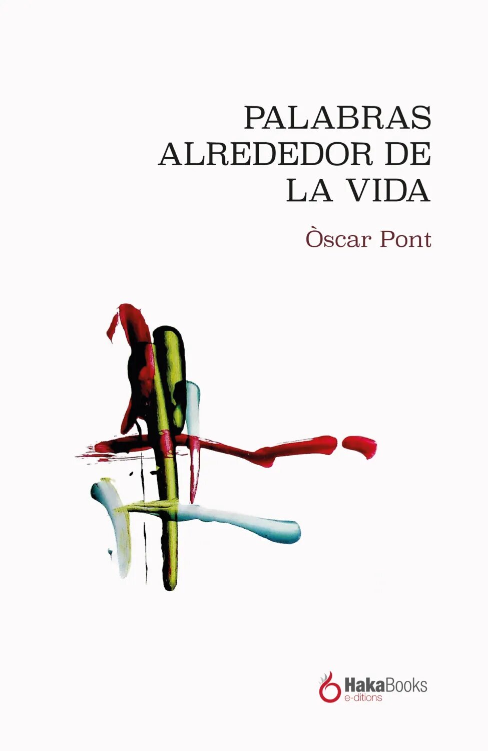 Palabras alrededor de la vida [Цифровая книга]