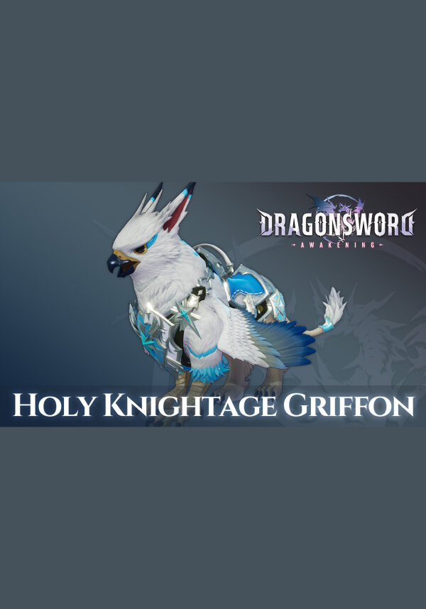 DragonSword: Awakening – Familiar: Holy Knightage Griffon [STEAM / Россия и СНГ]