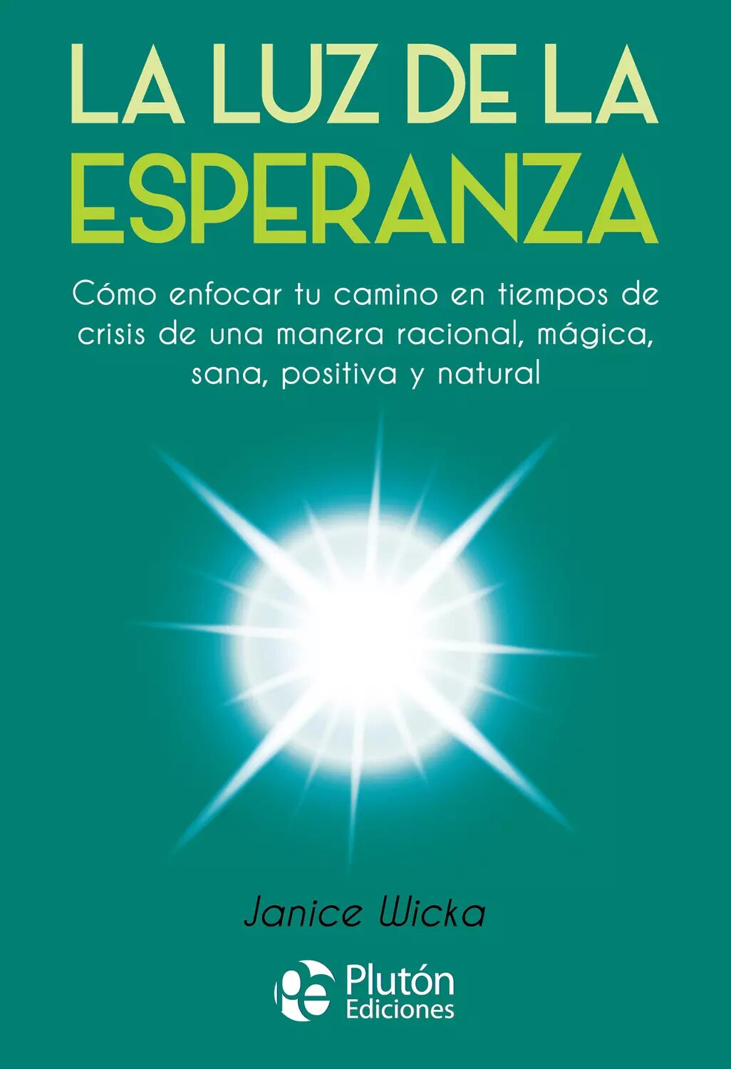 La Luz de la Esperanza [Цифровая книга]