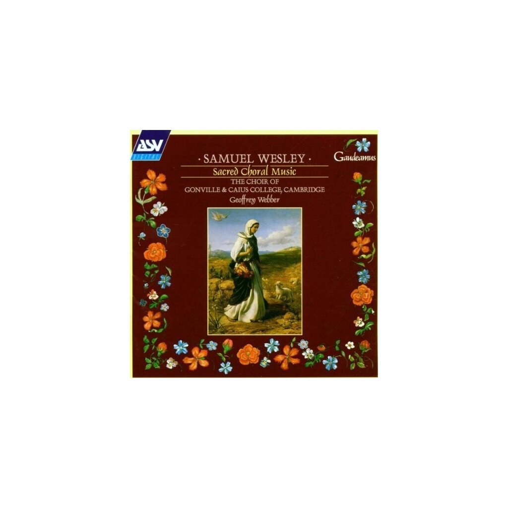 Диск Samuel Wesley - Musique chorale sacree / TheChoir of Gonville and Caius College, Cambridge, dir. Geoffrey Webber (1 CD)