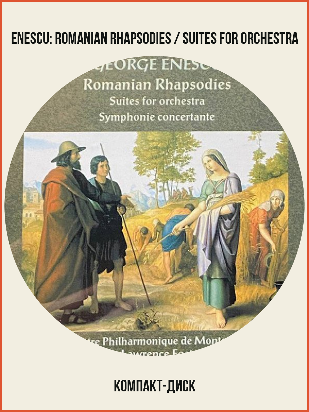 Компакт-диск Warner Lawrence Foster – Enescu: Romanian Rhapsodies / Suites For Orchestra