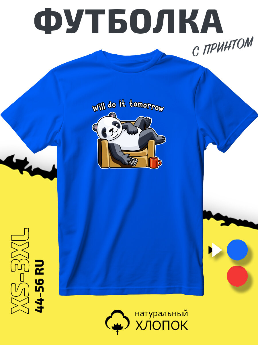 Футболка с принтом пандой надпись will do it tomorrow