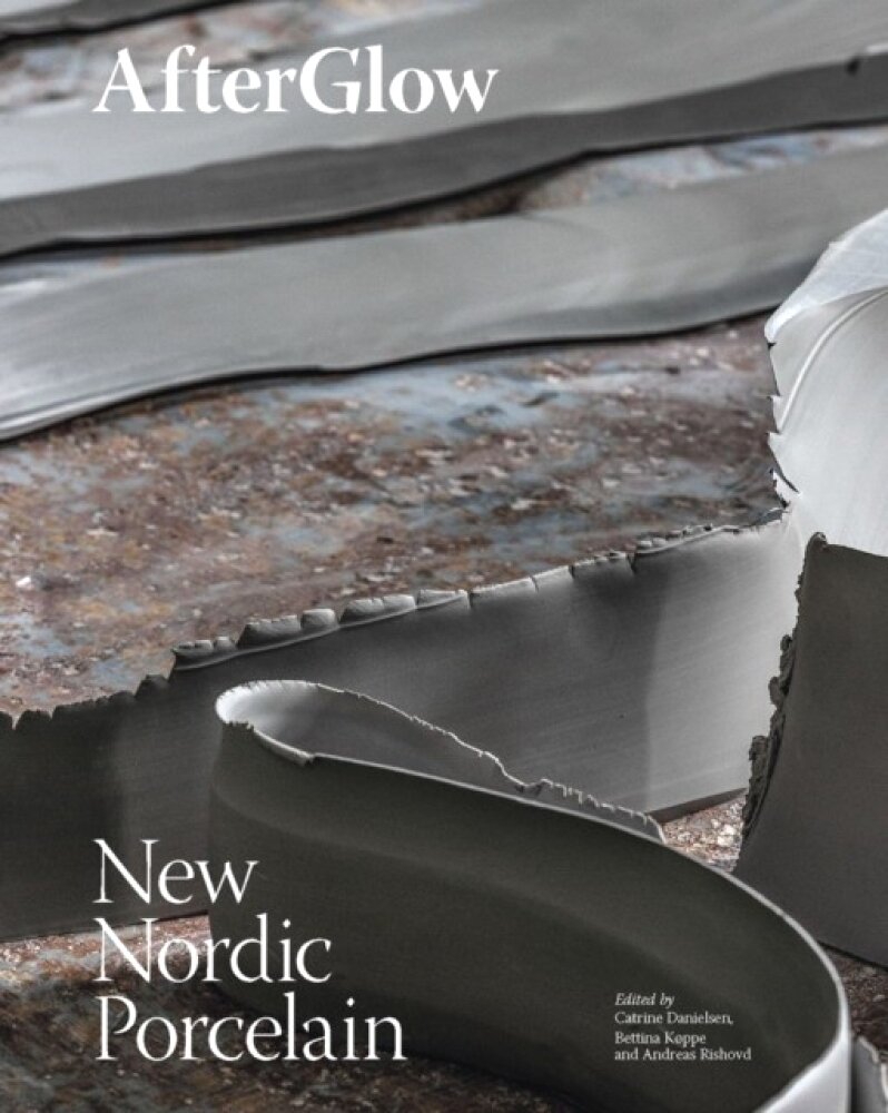 Afterglow: New Nordic Porcelain