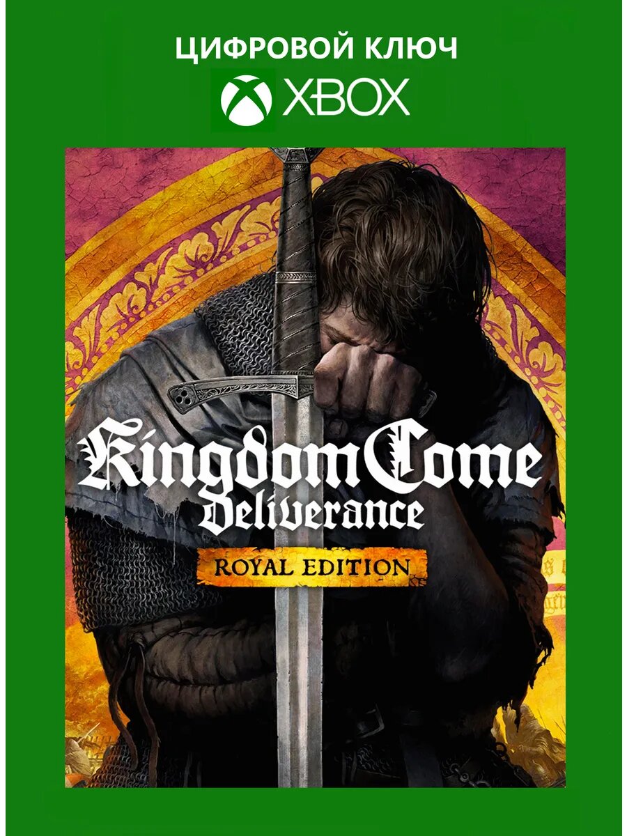 Kingdom Come: Deliverance - Royal Edition, Xbox, Электронный Ключ