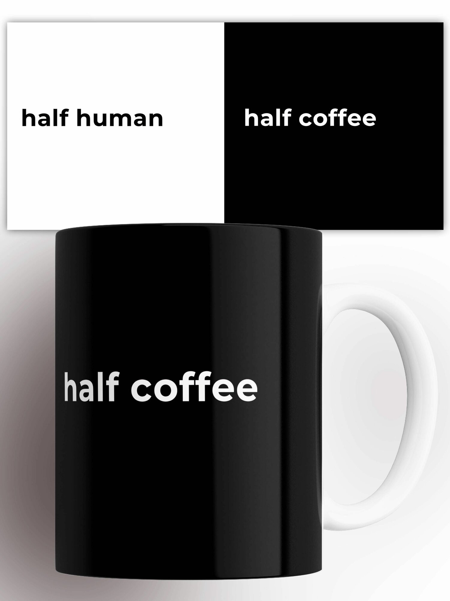 Кружка Наполовину человек Наполовину кофе Half human Half coffee 330 мл