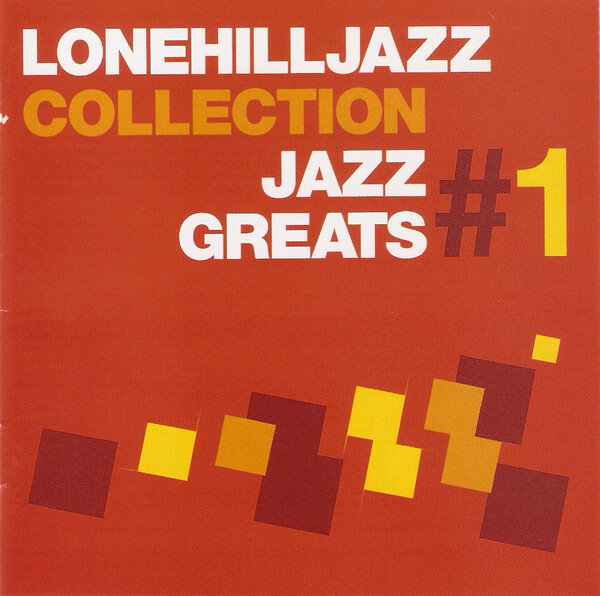 Аудио CD Various Lone Hill Jazz Collection: Jazz Greats #1 (CD/EU)