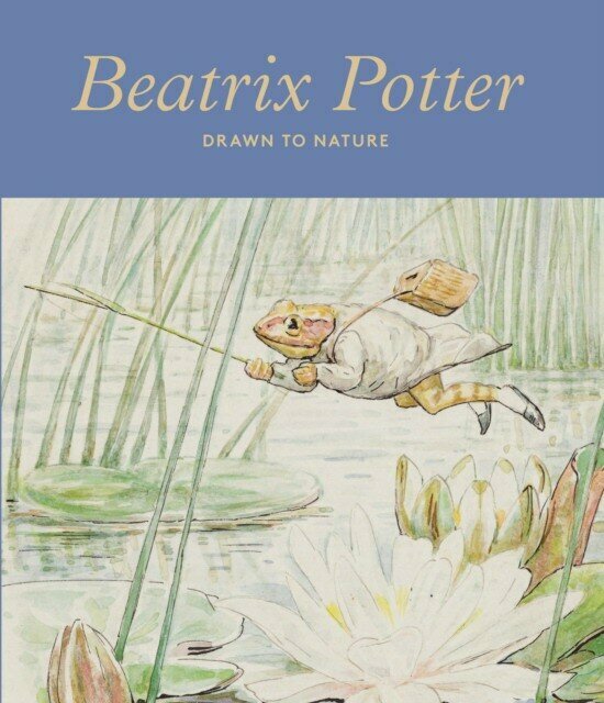 Edited by Annemarie Bilclough "Beatrix Potter: Drawn to Nature HB"