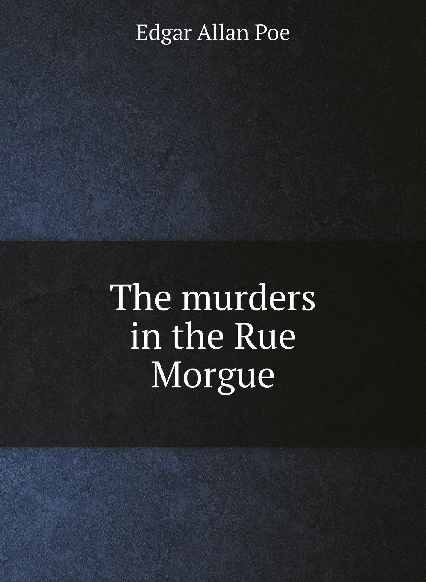 The murders in the Rue Morgue