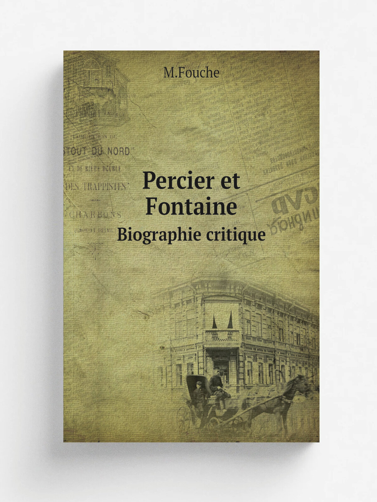 Percier et Fontaine. Biographie critique | M.Fouche | 1904 | Paris: H. Laurens | Репринт