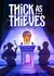 Thick As Thieves / Россия, СНГ