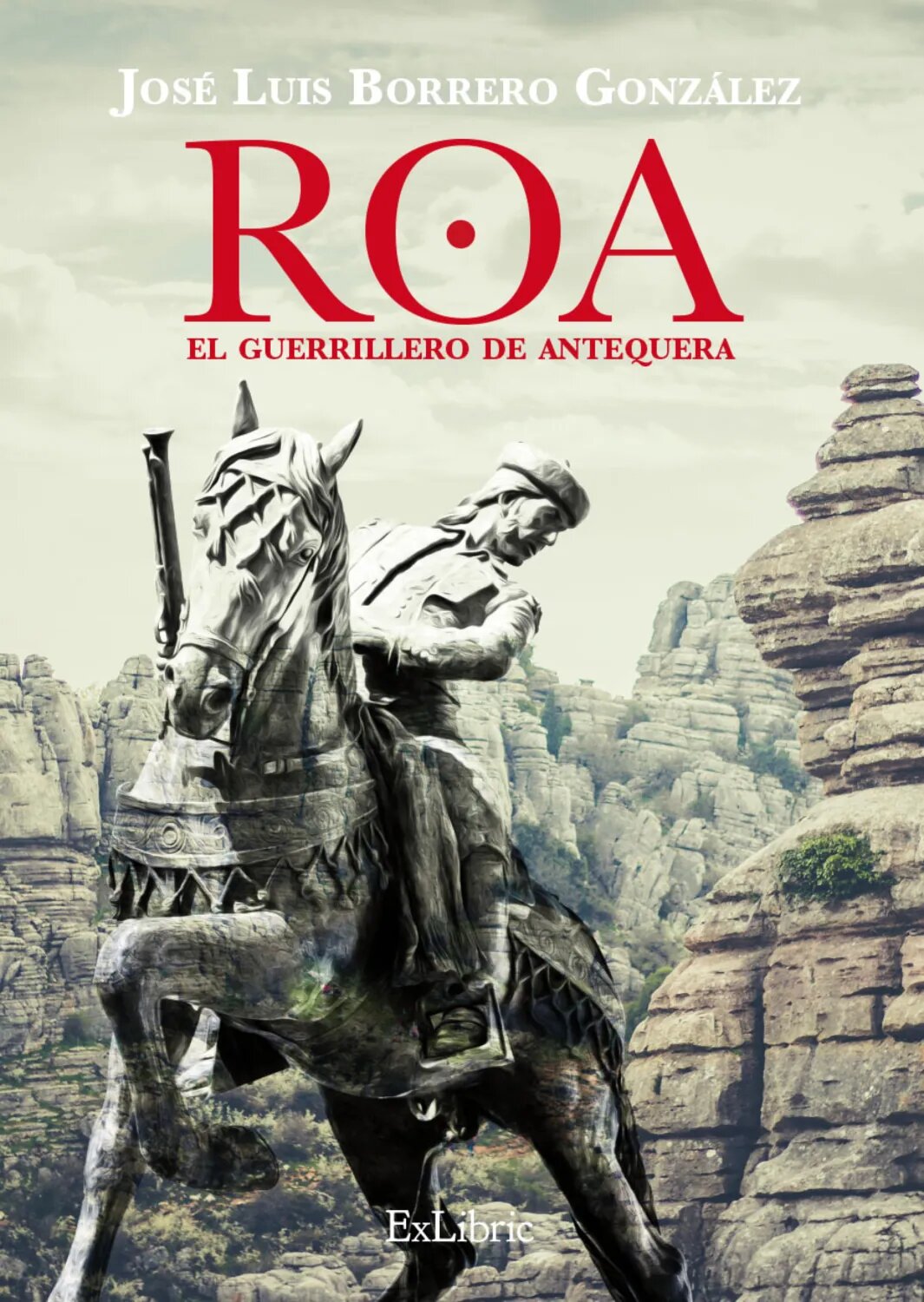 Roa, el guerrillero de Antequera [Цифровая книга]