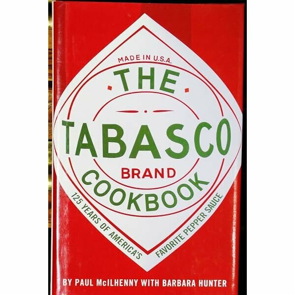 The Tabasco Cookbook: 125 Years of America's Favorite Pepper Sauce，Reprinted paperback book