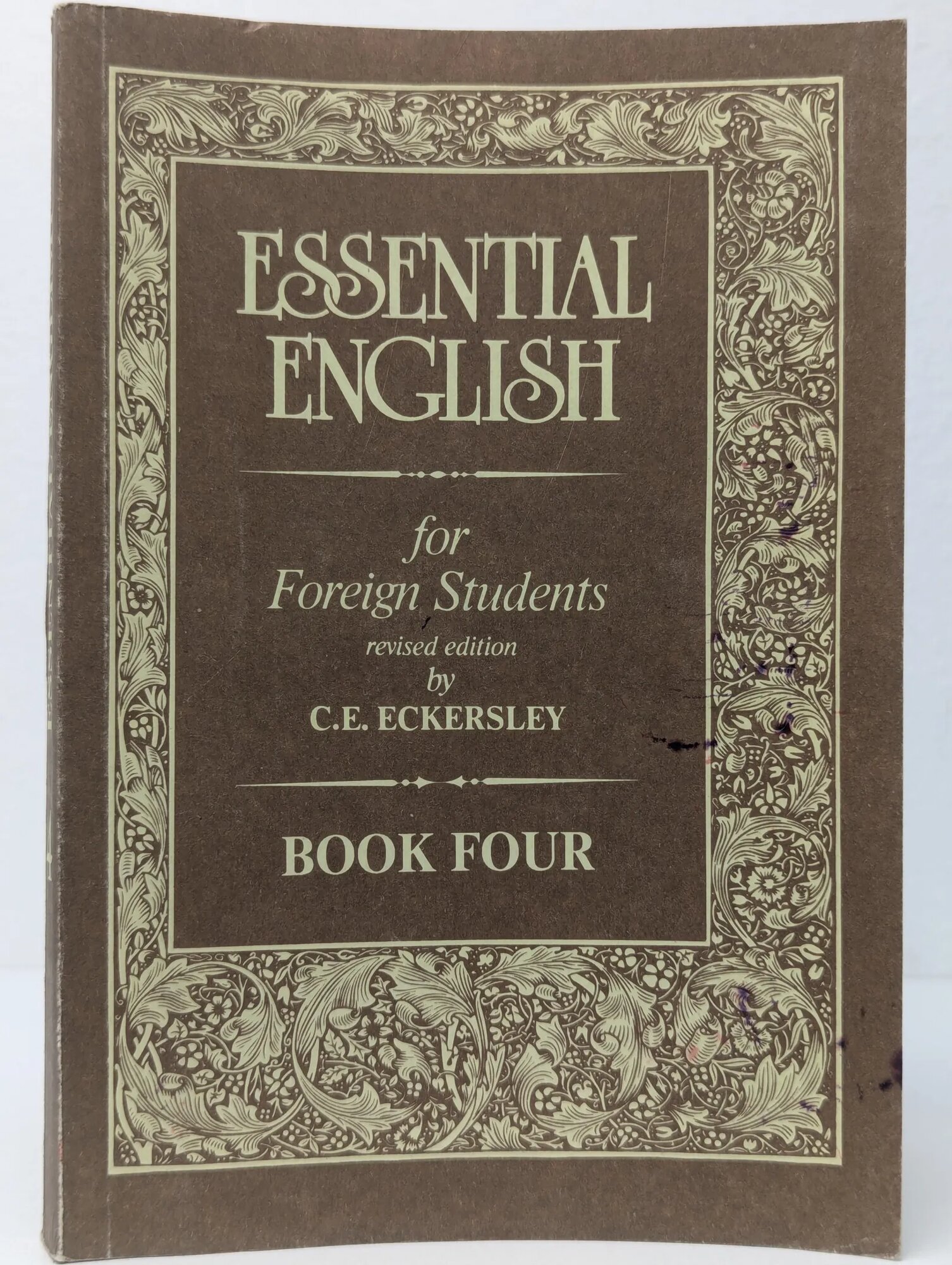 Essential English for Foreign Students: Book Four Эккерсли Чарльз Эварт 1993