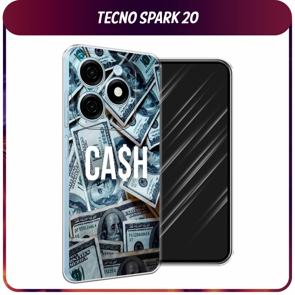 Силиконовый чехол на Tecno Spark 20 / Текно Спарк 20 с принтом "Cash"