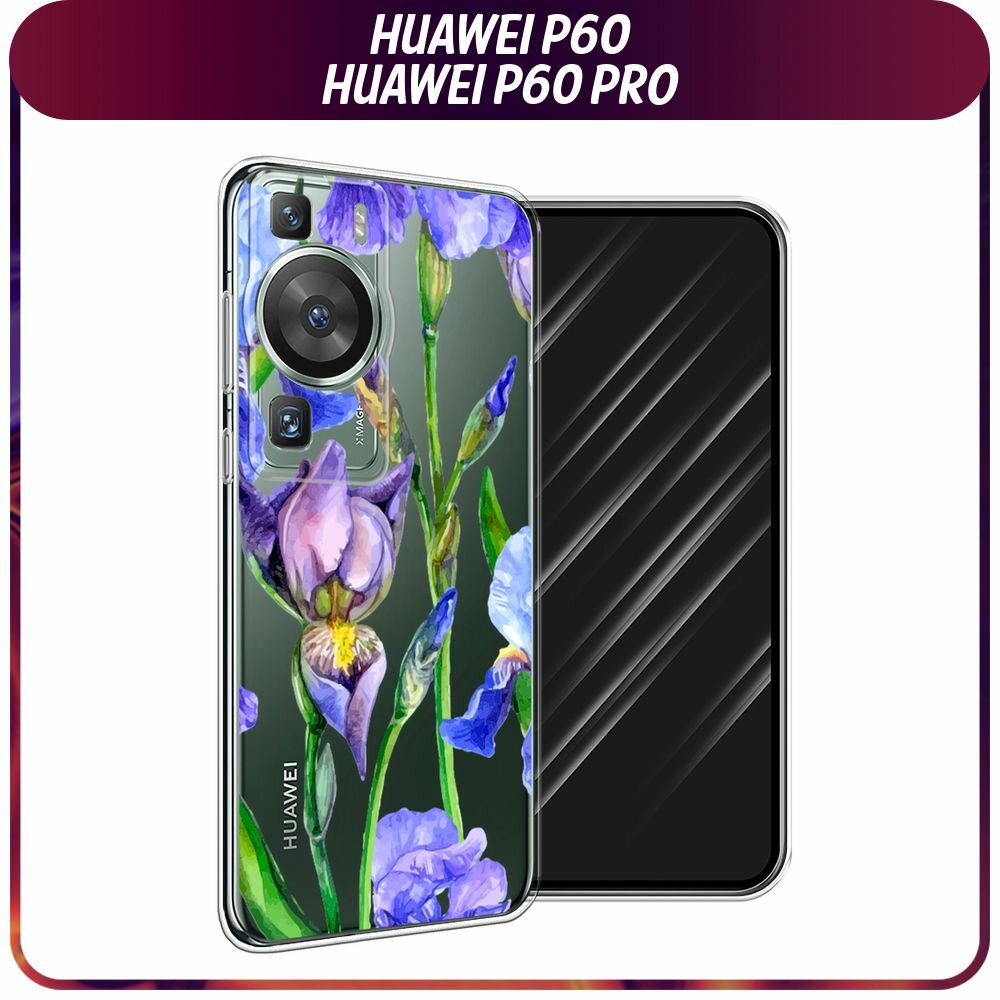 Чехол на Huawei P60/P60 Pro / Хуавей P60/P60 Про с принтом "Синие ирисы", прозрачный
