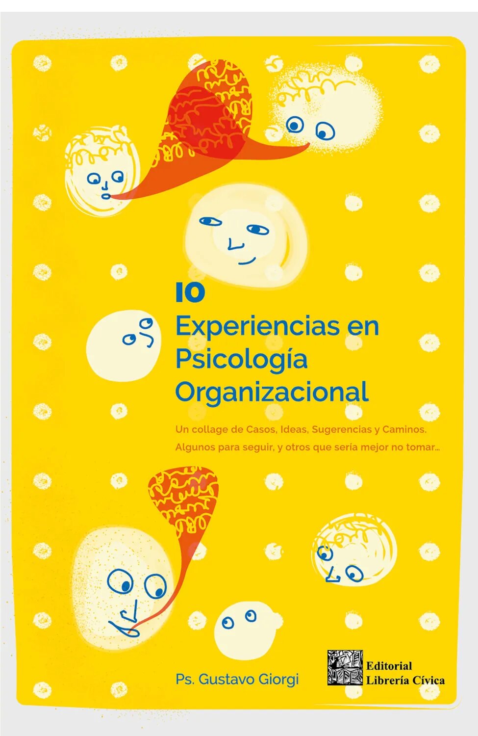 10 experiencias en Psicología Organizacional [Цифровая книга]