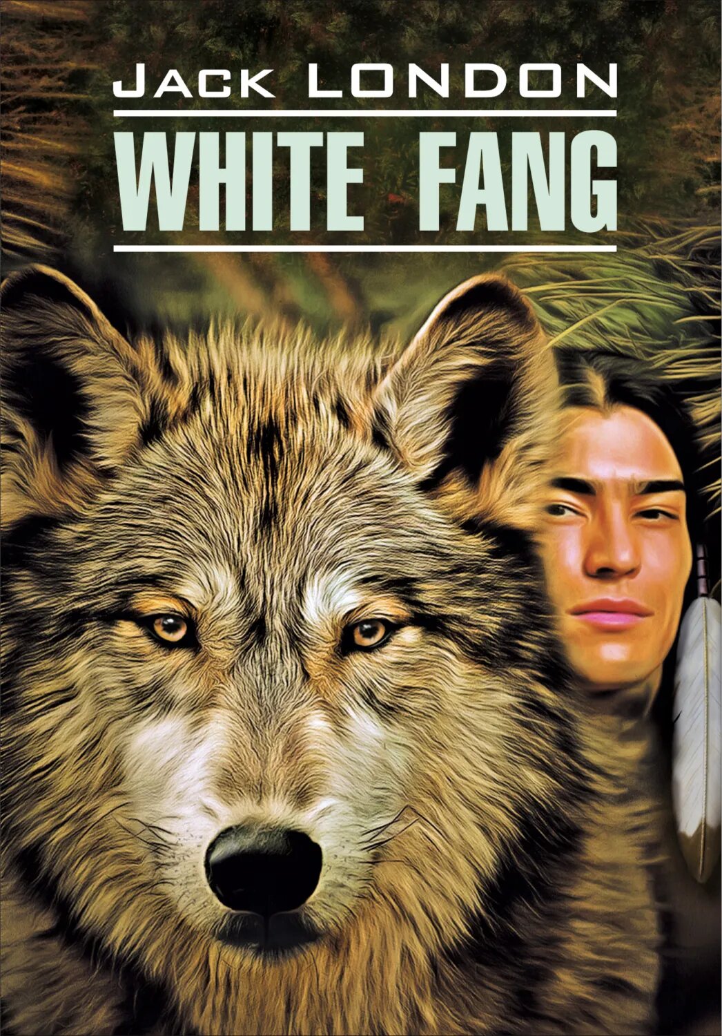White Fang / Белый Клык. Книга для чтения на английском языке [Цифровая книга]